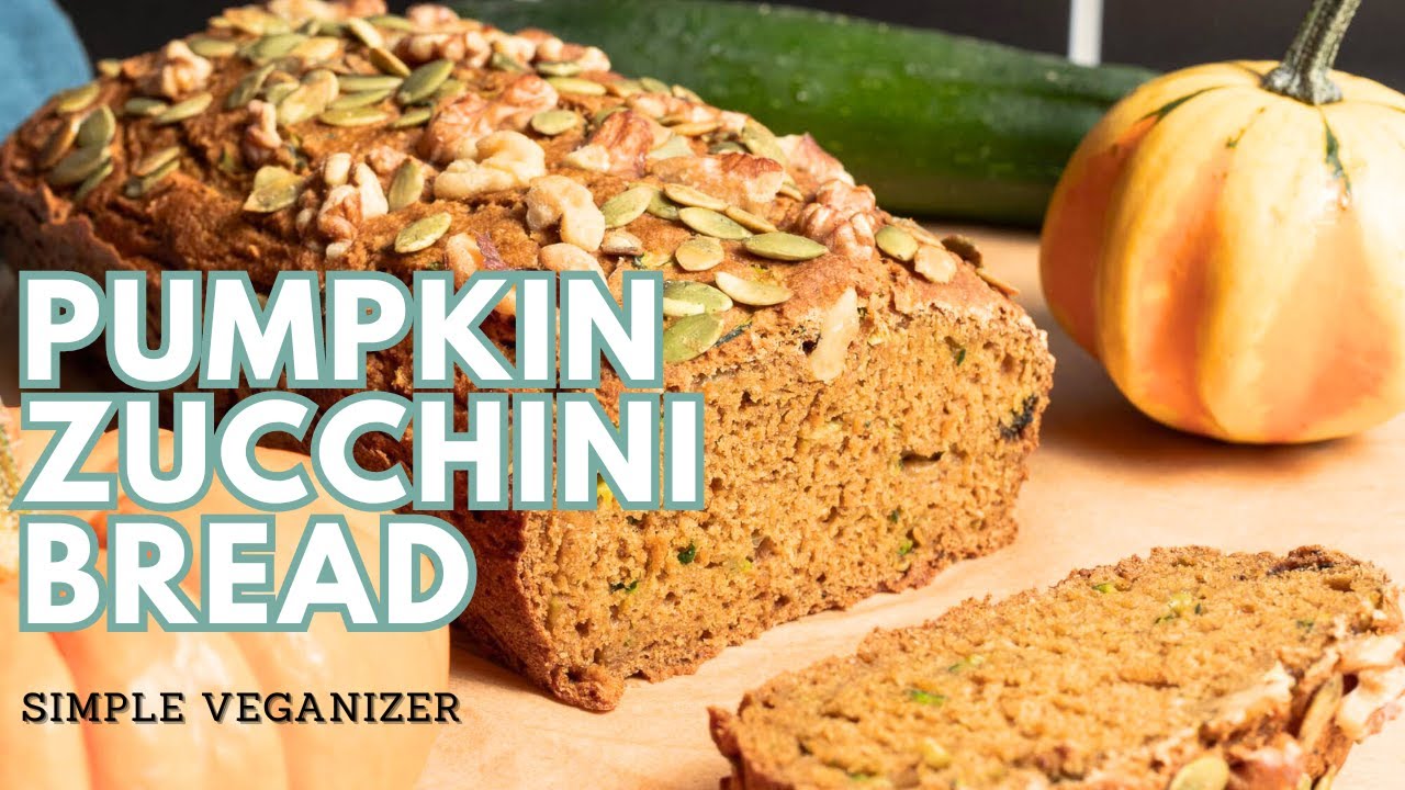 HEALTHY PUMPKIN ZUCCHINI BREAD RECIPE – WHOLE WHEAT & WFPB - Simple ...